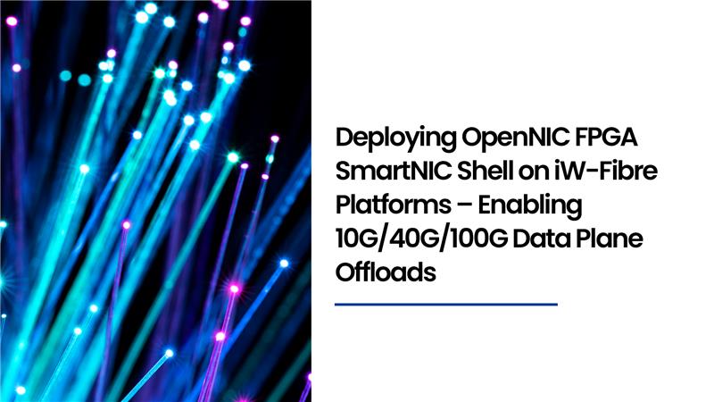 OpenNIC FPGA SmartNIC Shell on iW-Fibre Platforms