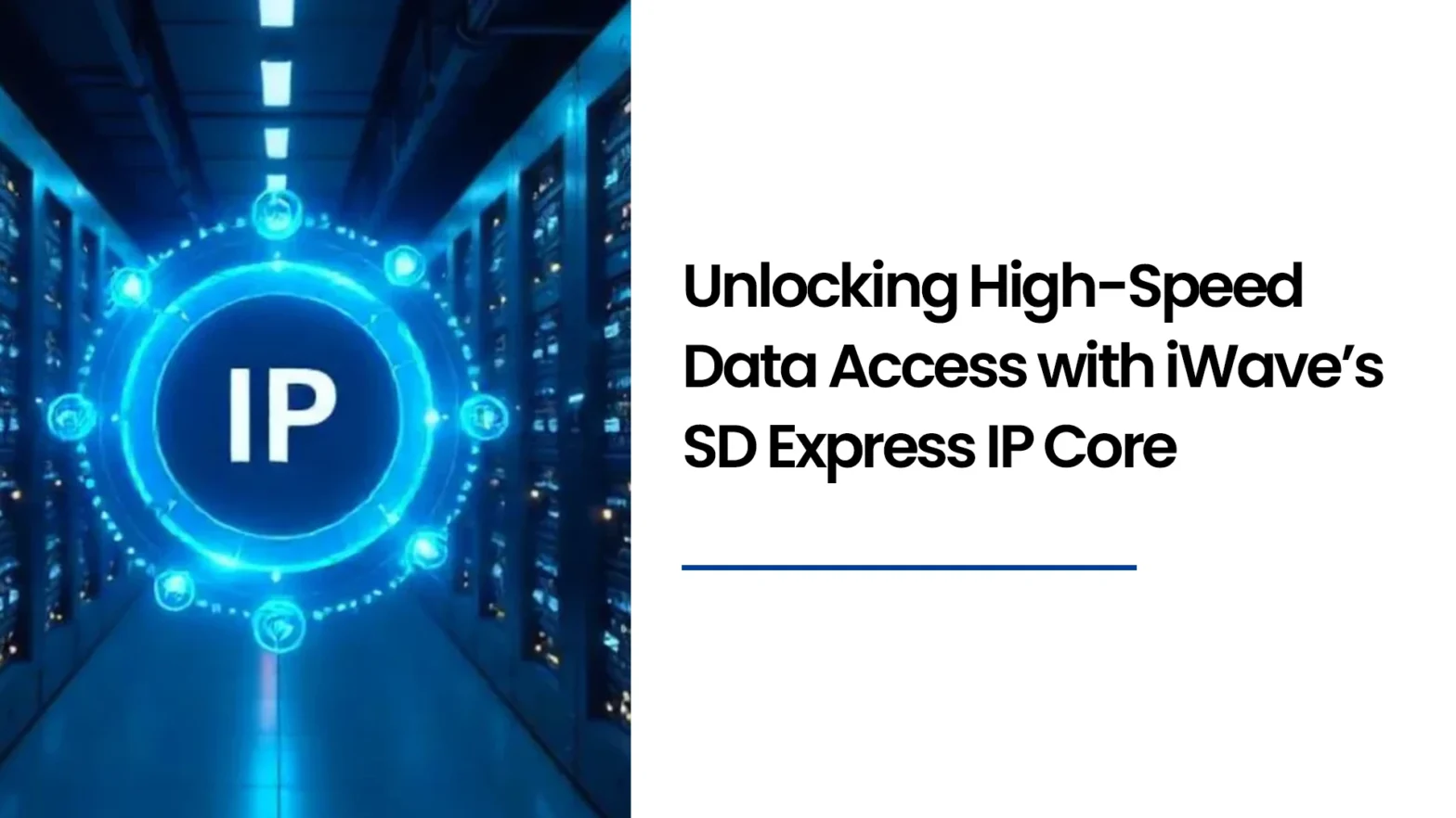 High-Speed Data Access with iWave’s SD Express IP Core